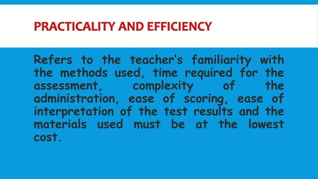 Practicality and-efficiency | PPTX | Educational Assessment | Education