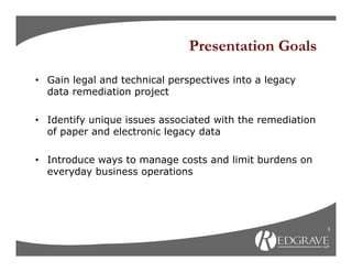 Practical Legacy Data Remediation - Redgrave LLP | PPT