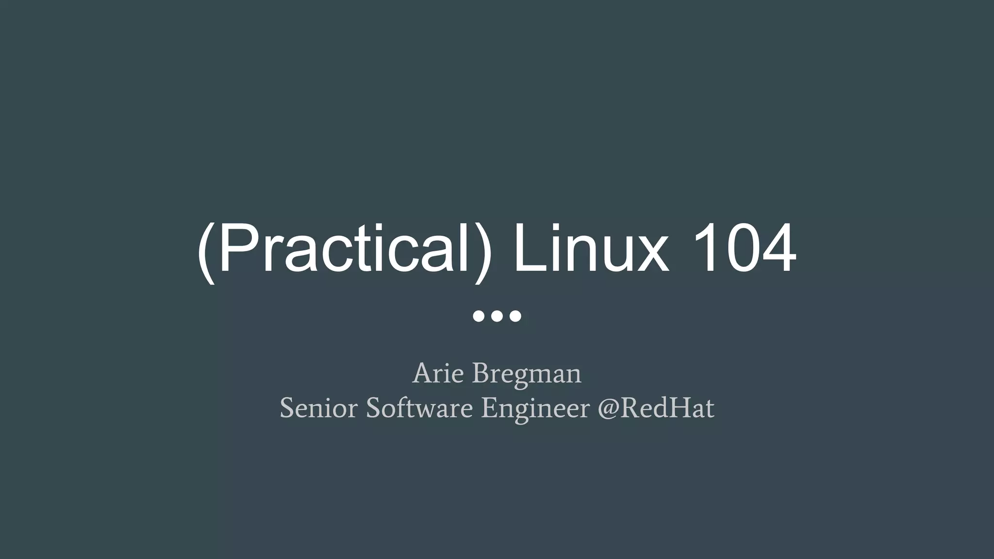 (Practical) linux 104 | PPT