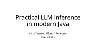 Practical LLM inference in modern Java.pptx