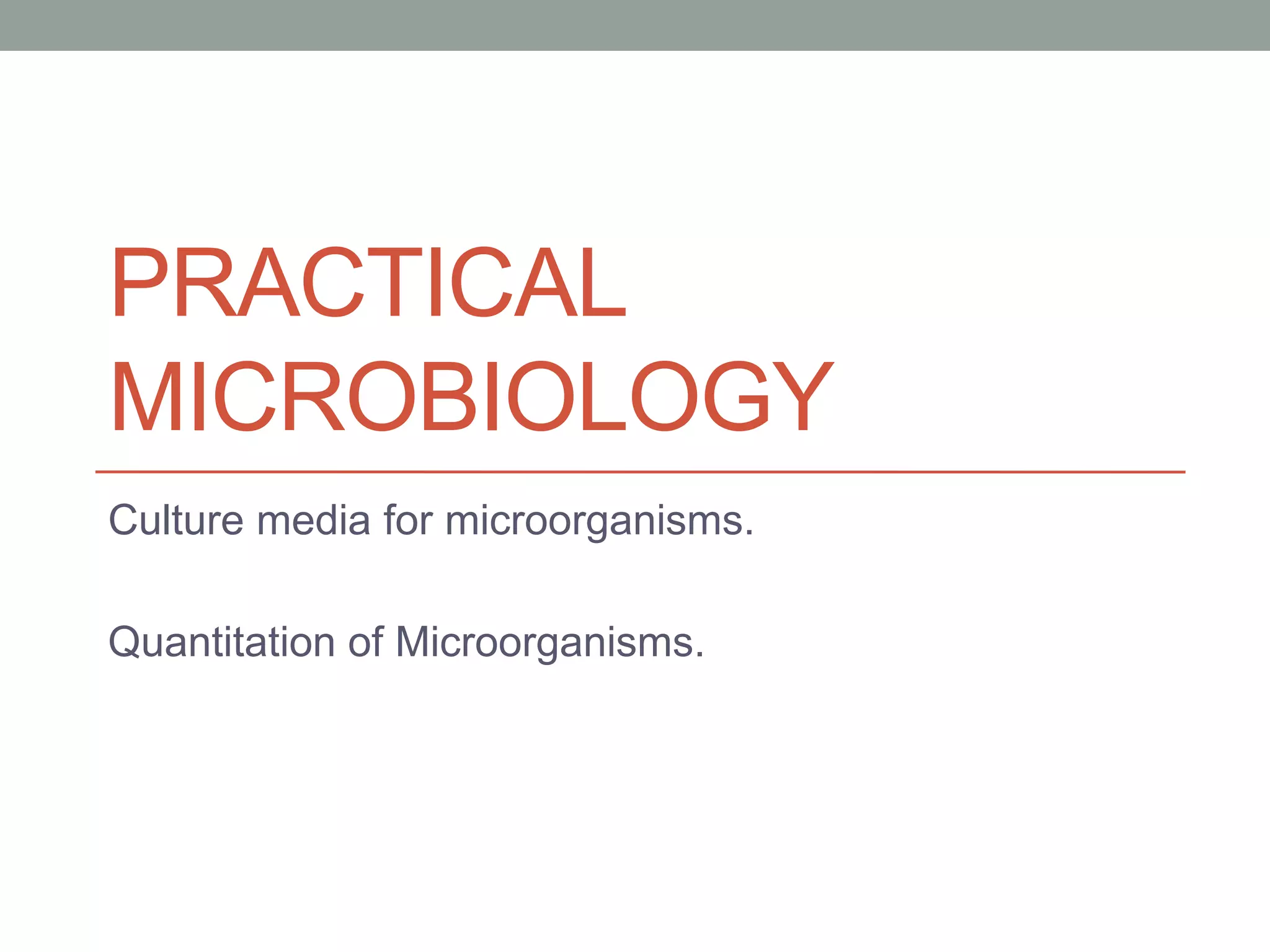 Practical microbiology 3 | PPTX