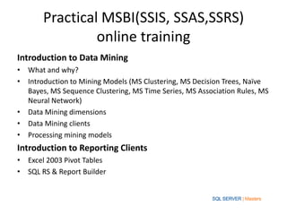 Practical msbi(ssis, ssas,ssrs) | PPTX