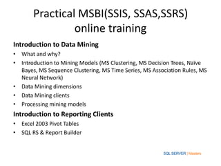 Practical msbi(ssis, ssas,ssrs) | PPTX