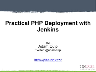 Practical PHP Deployment with Jenkins | PPT