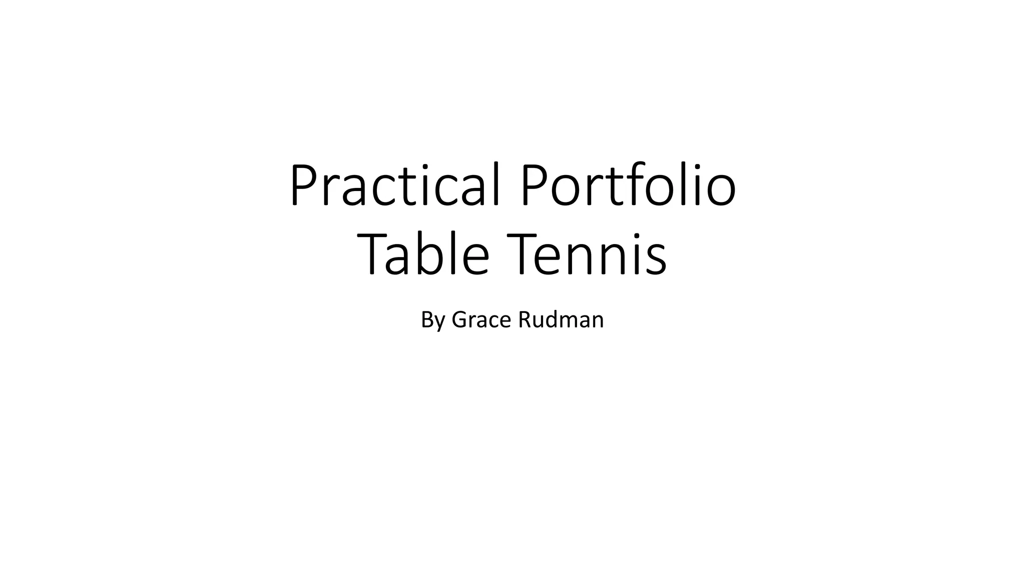 Practical portfolio table tennis | PPTX