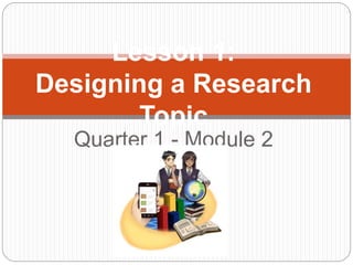 Practical Research 2 - Research Topic.pptx