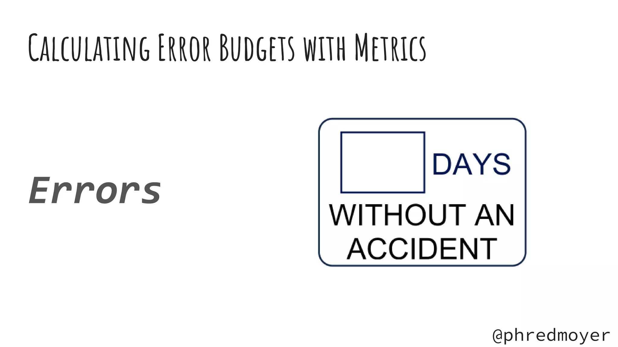 Practical service level objectives with error budgeting | PPTX