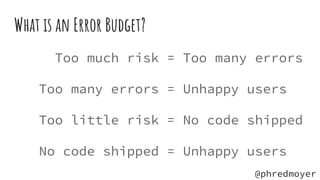 Practical service level objectives with error budgeting | PPTX