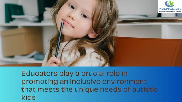 Practical Tips to Make Your Classroom Autism-friendly | PPT