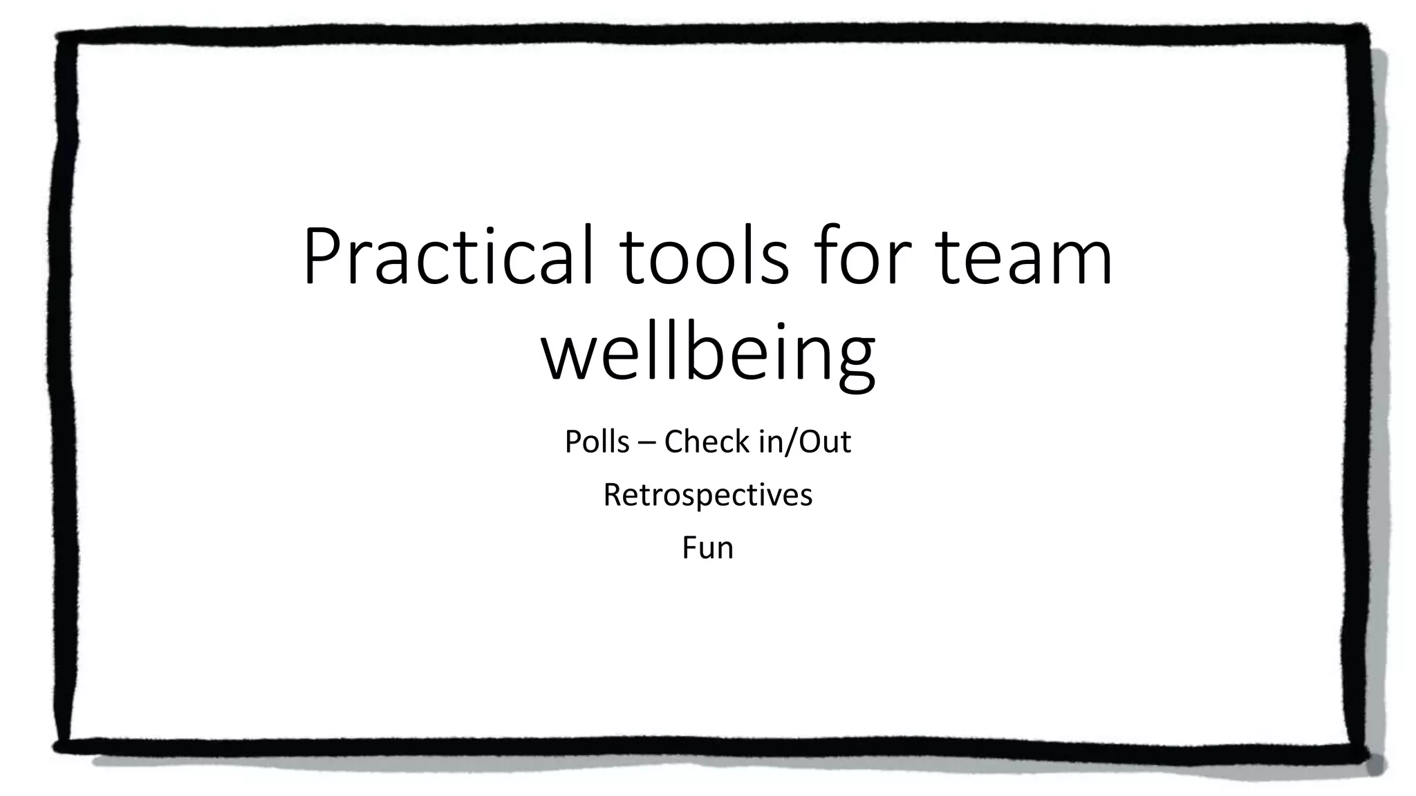 Practical tools for team wellbeing agilene | PPTX