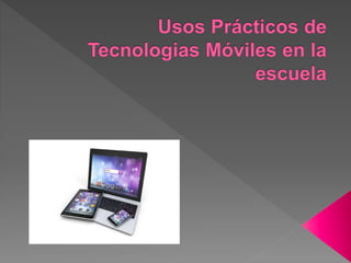 Practical uses of mobile technologies ppt | PPT