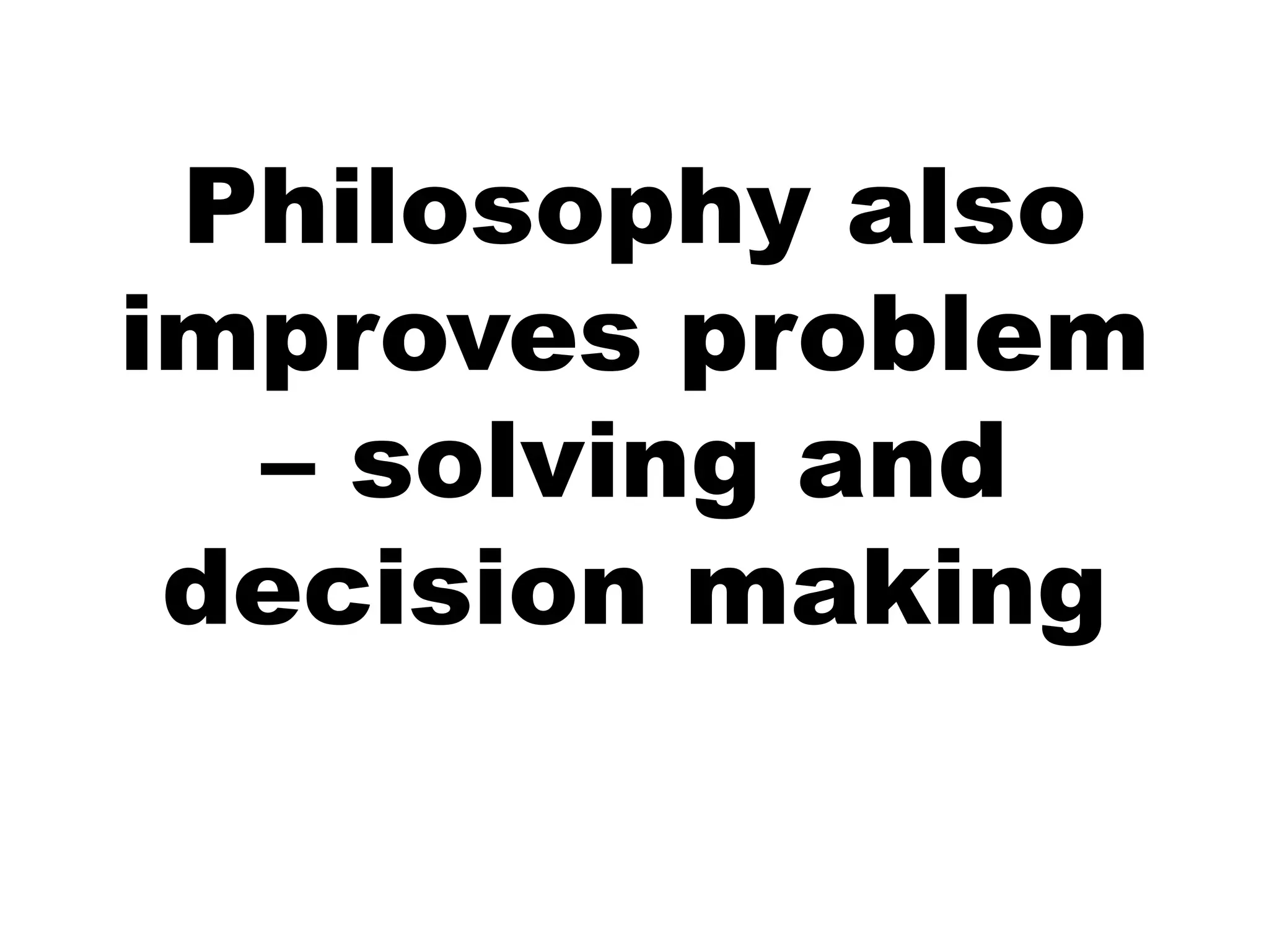 Practical Uses of Philosophy in our Lives.pptx