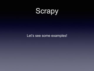 Practical webcrawling with scrapy | PPT