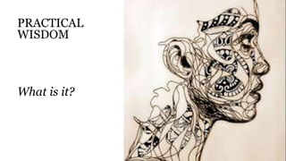Practical wisdom: share the wisdom | PPTX
