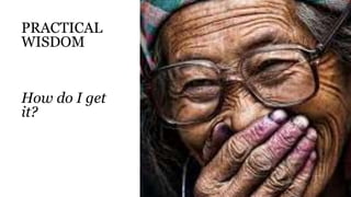 Practical wisdom: share the wisdom | PPTX