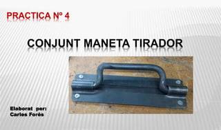 Conformat. Practica nº 4 | PPTX