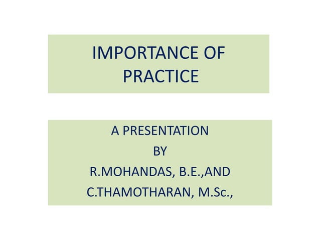 IMPORTANCE OF PRACTICE | PPTX