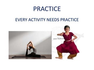 IMPORTANCE OF PRACTICE | PPTX