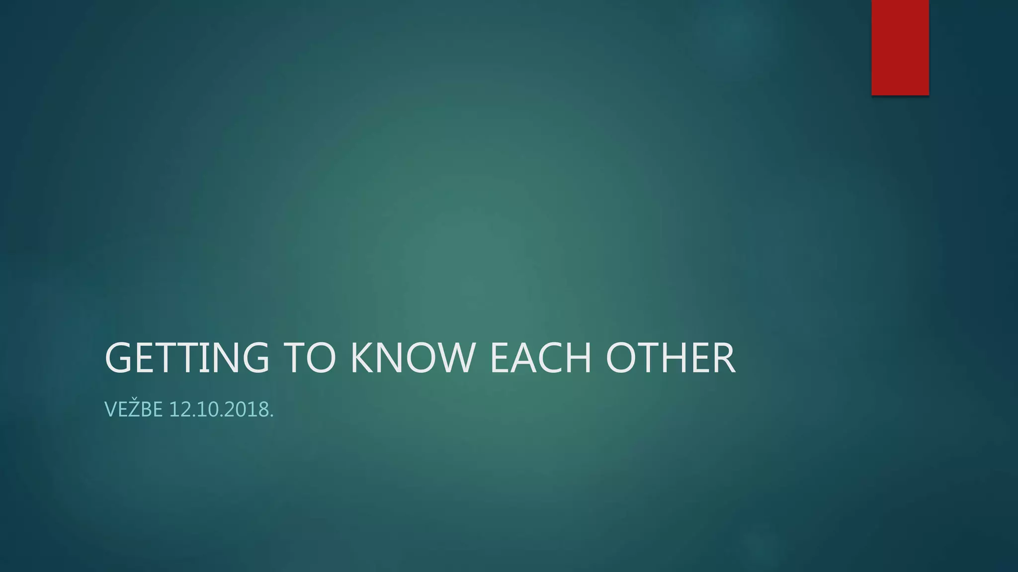 Practice 1 getting to know each other | PPT