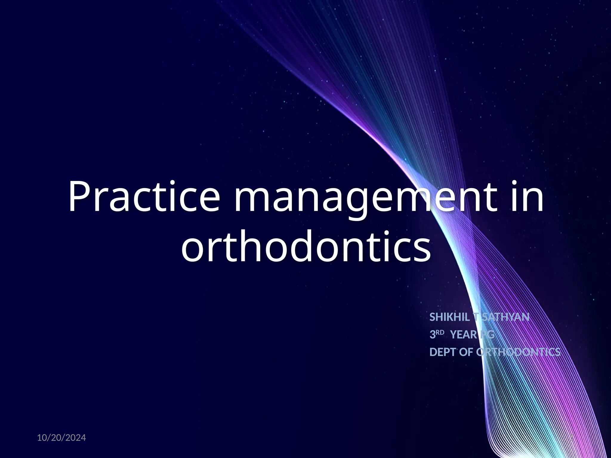 Practice management in orthodontics.pptx