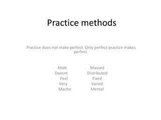 Practice methods | PPT