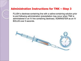 Practice of preparation and administration of tenecteplase | PPT
