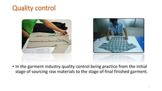 Practice of quality in apparel industry sector | PPT