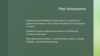 Practices of Assessment :Dialogue,Feedback,peer and self assessment ...