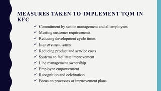 Practices of total quality management in KFC | PPTX