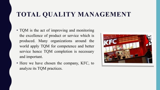 Practices of total quality management in KFC | PPTX