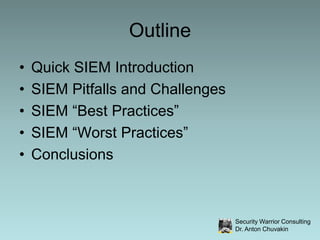Five Best and Five Worst Practices for SIEM by Dr. Anton Chuvakin | PPTX