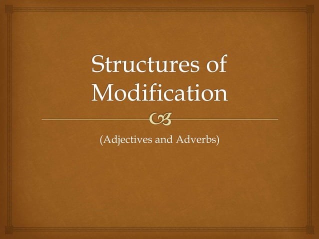 Structures of Modification! | PPTX | Parenting Babies and Toddlers ...