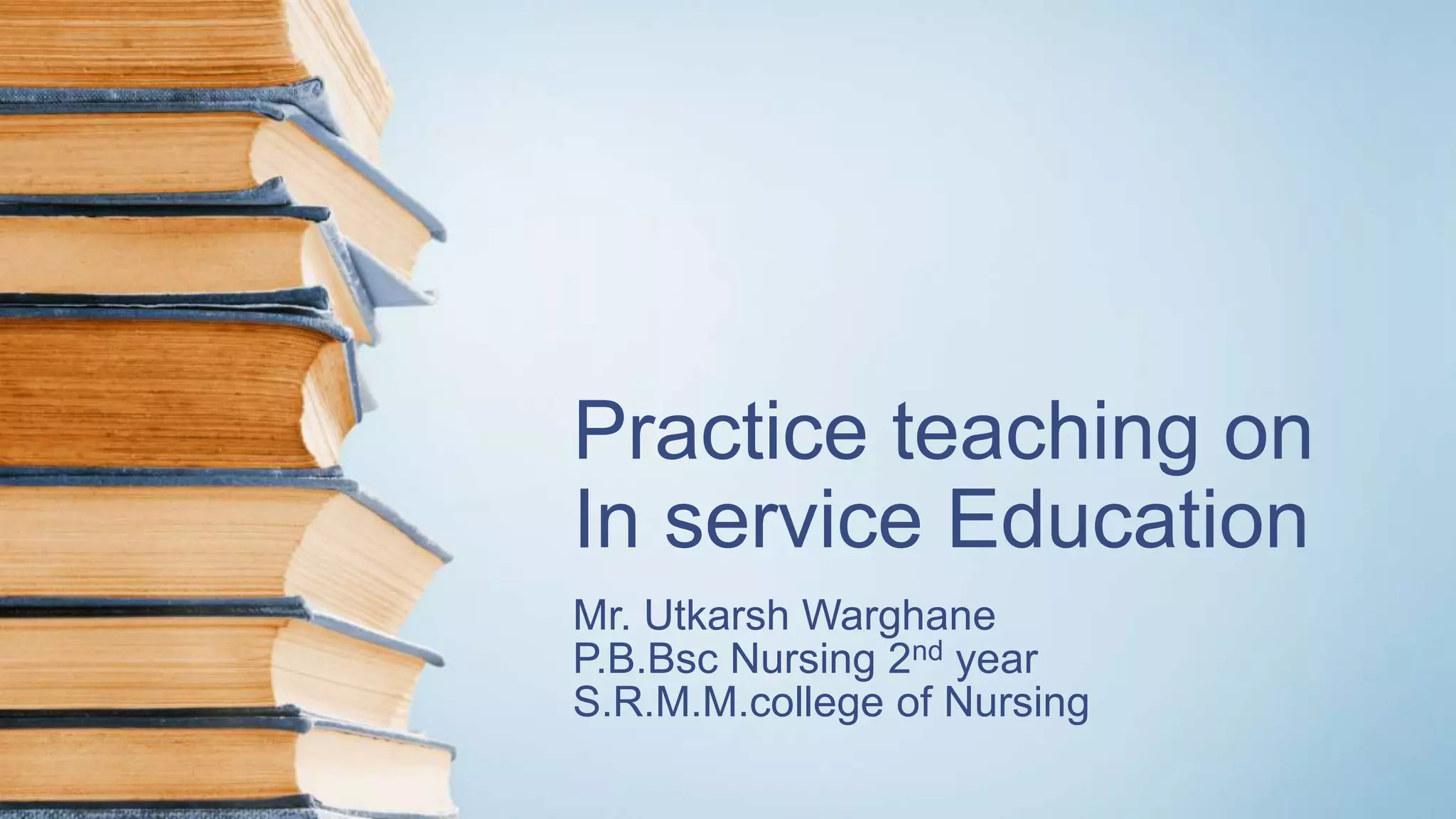 In service nursing education | PPTX