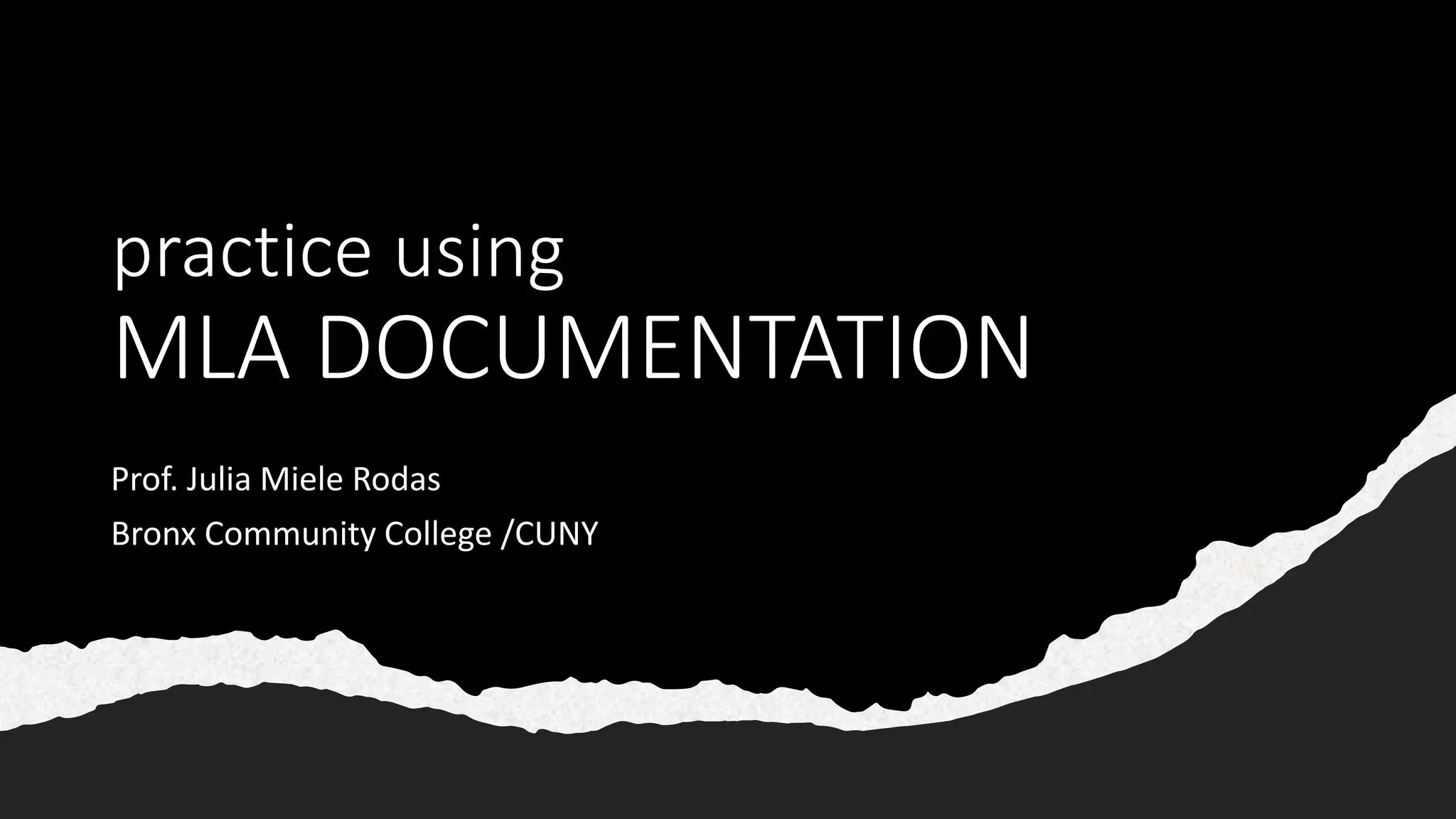 MLA Documentation: Tutorial + Practice | PPT