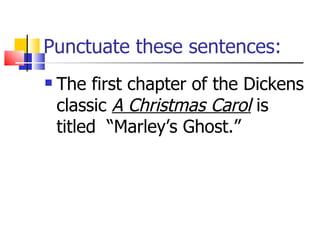 Practice With Italics And Quotations Marks | PPT