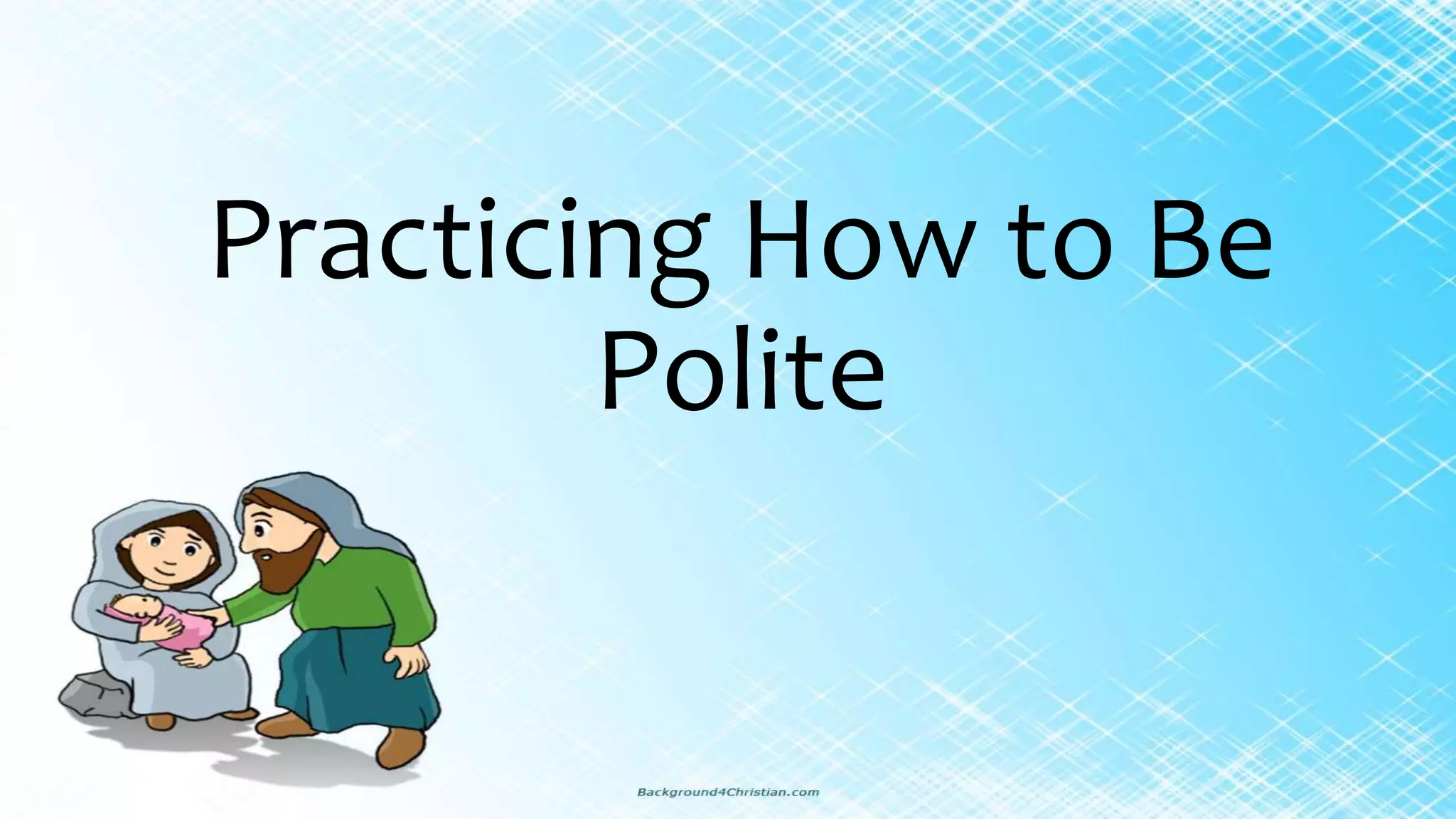 Practicing How to be Polite | PPTX