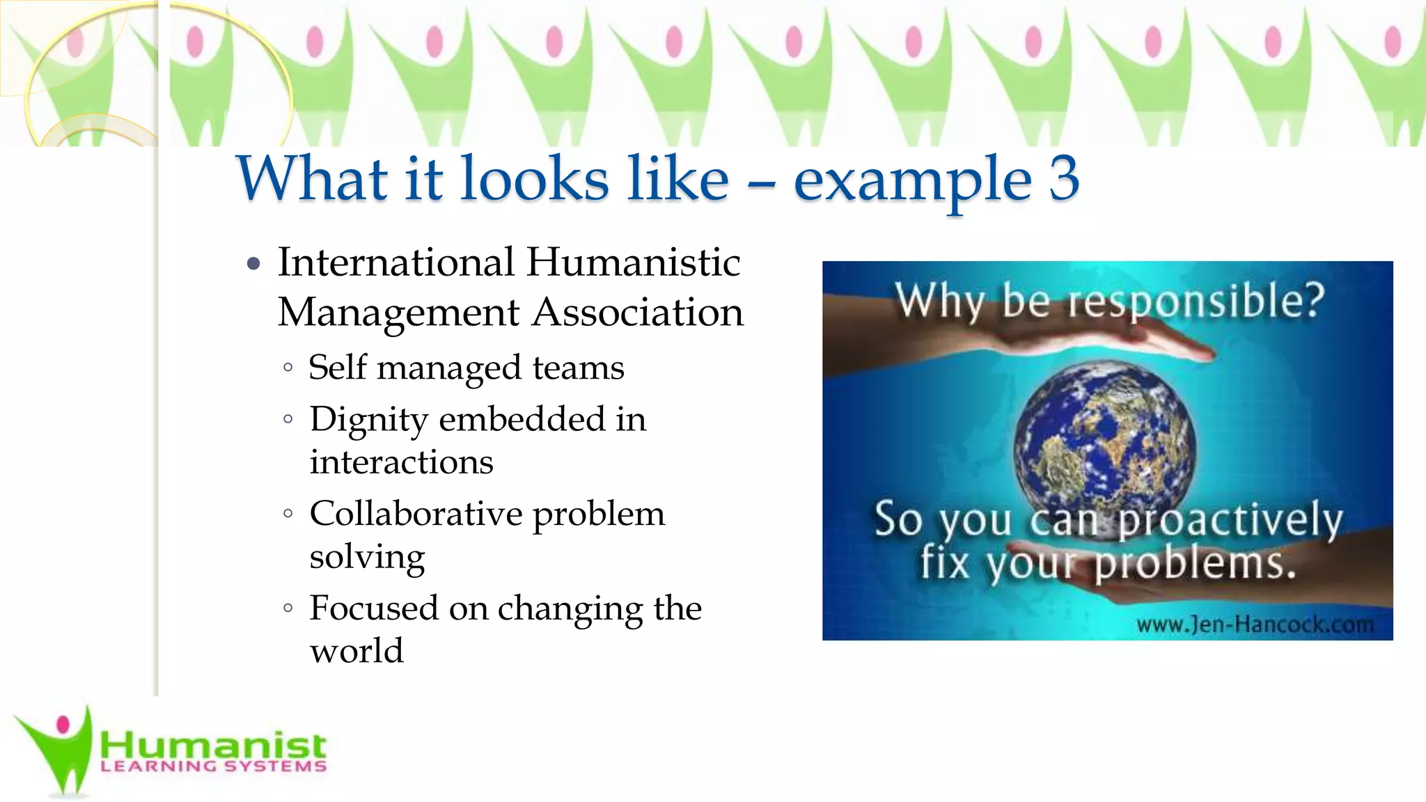 Practicing humanistic leadership | PPTX