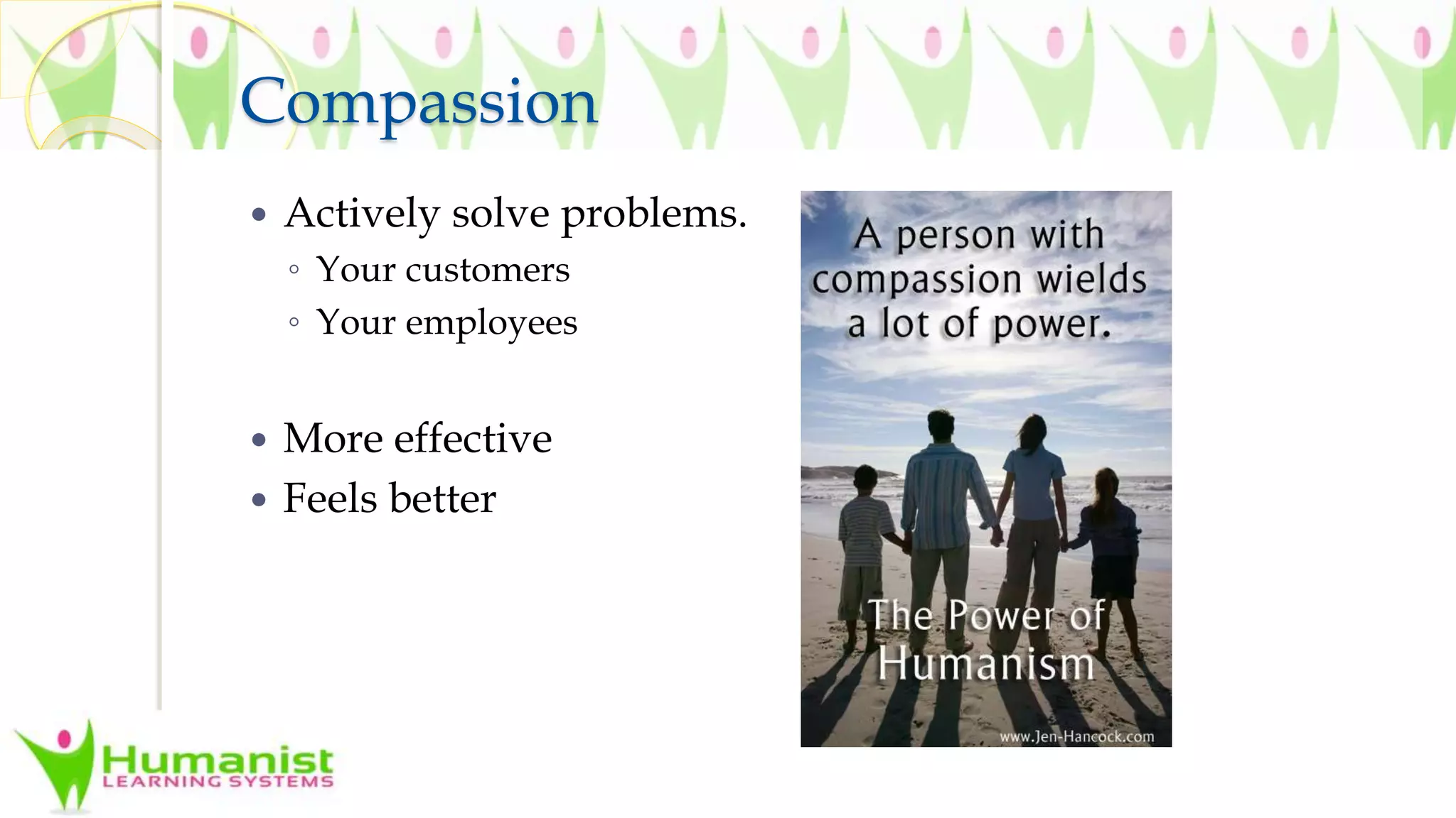 Practicing humanistic leadership | PPTX