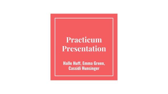 Practicum presentation | PPT | Free Download