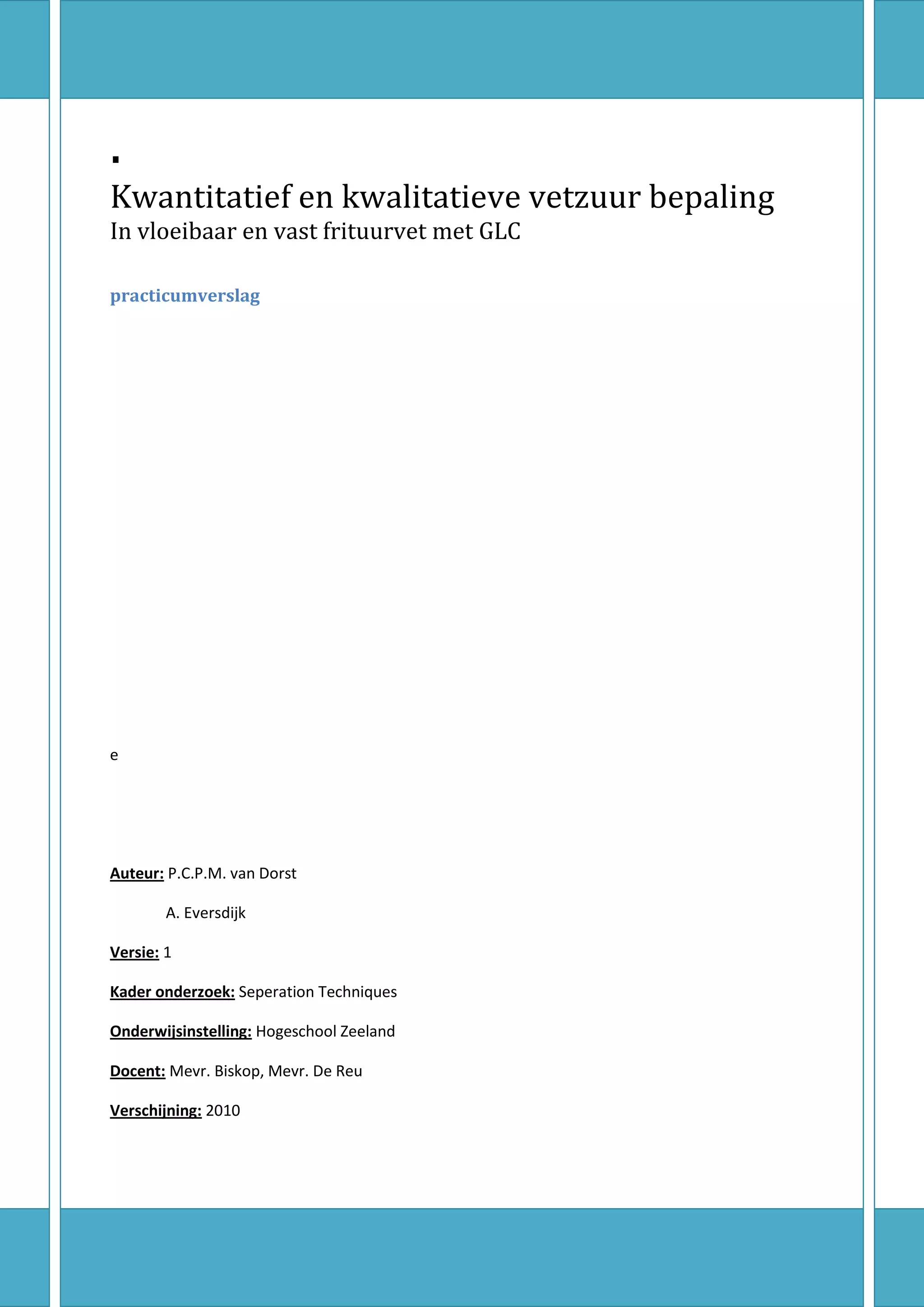 Practicumverslag vetzuren (patrick en alex) versie 1 | DOCX