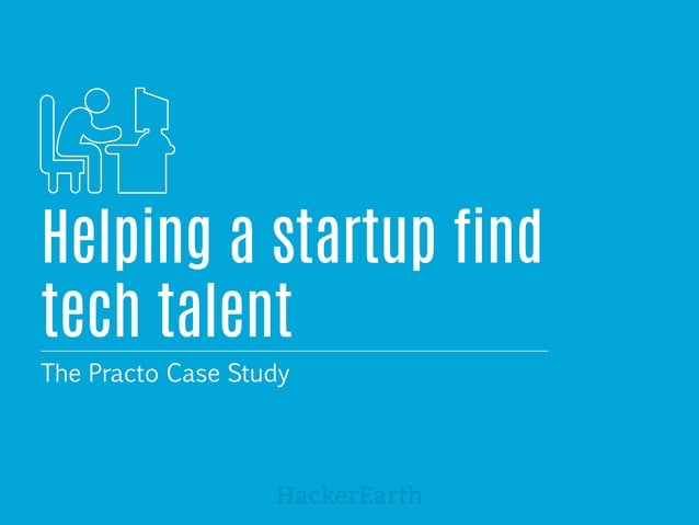 HackerEarth helping a startup hire developers - The Practo Case Study ...
