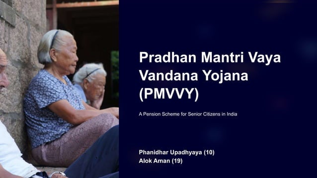 Pradhan-Mantri-Vaya-Vandana-Yojana-PMVVY.pptx