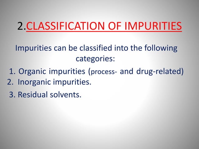 IMPURITIES AND STABILITY STUDIES | PPTX