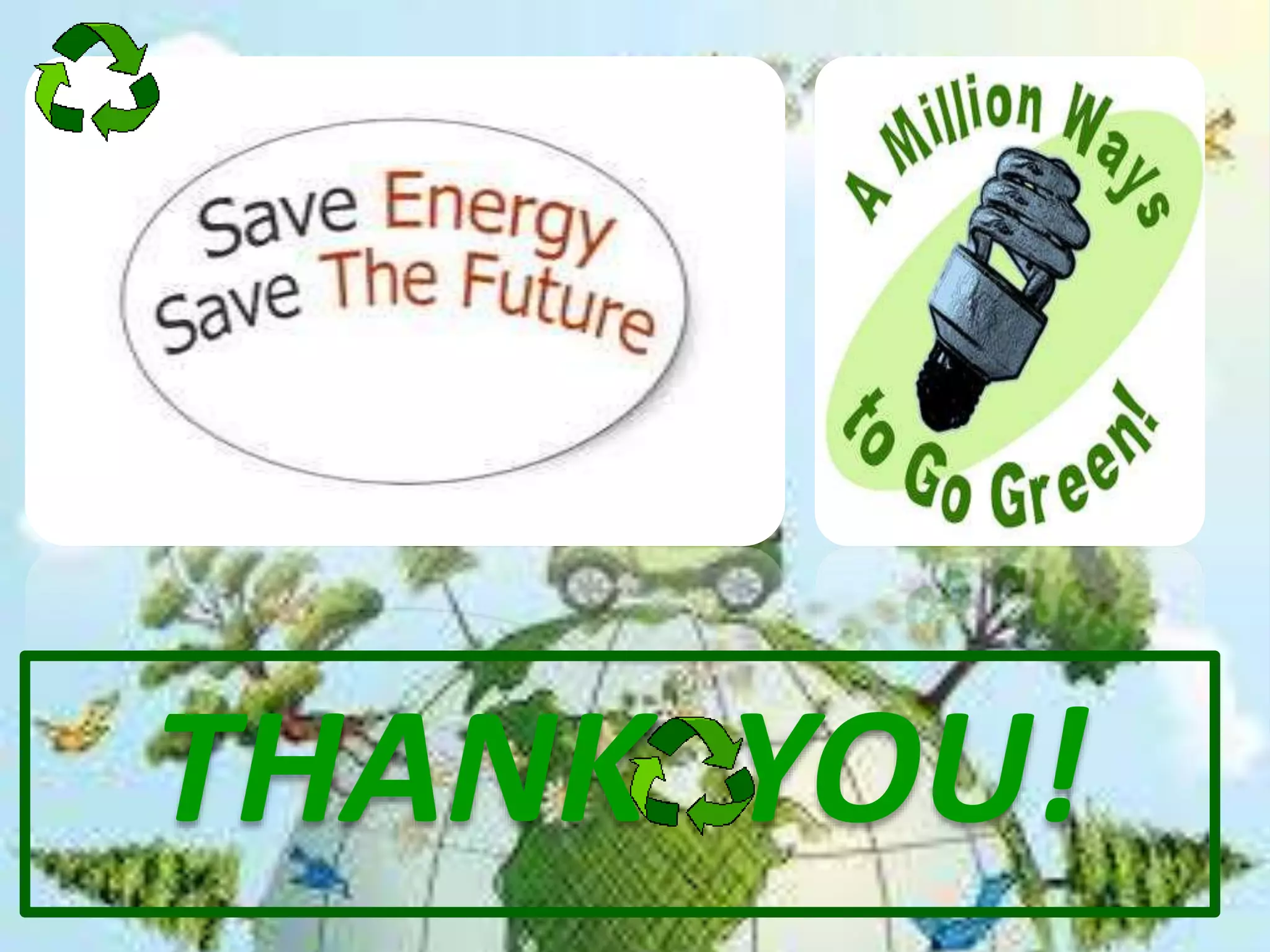 Save energy - save future - save earth | PPTX