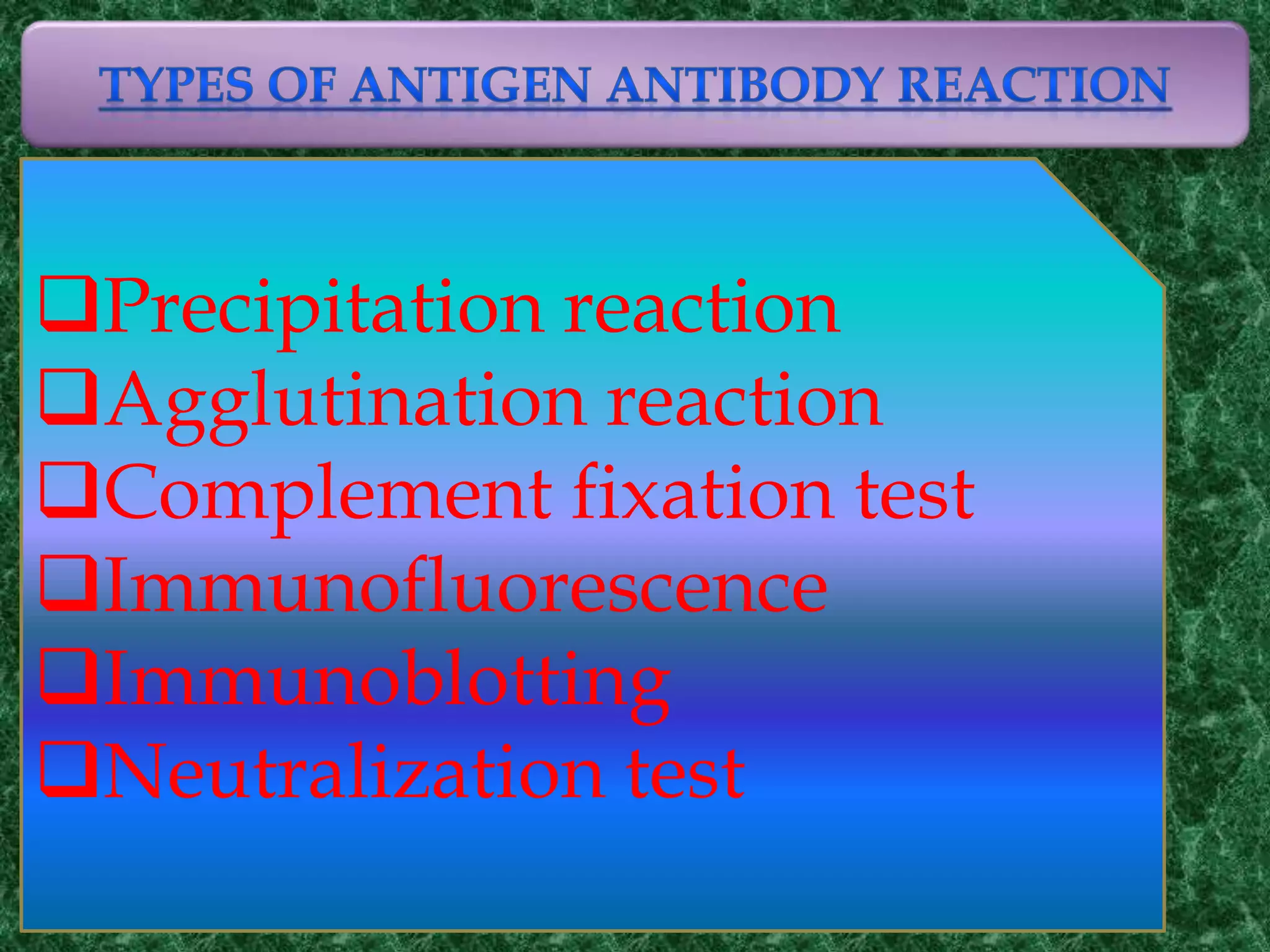 ANTIGEN ANTIBODY REACTION | PPTX