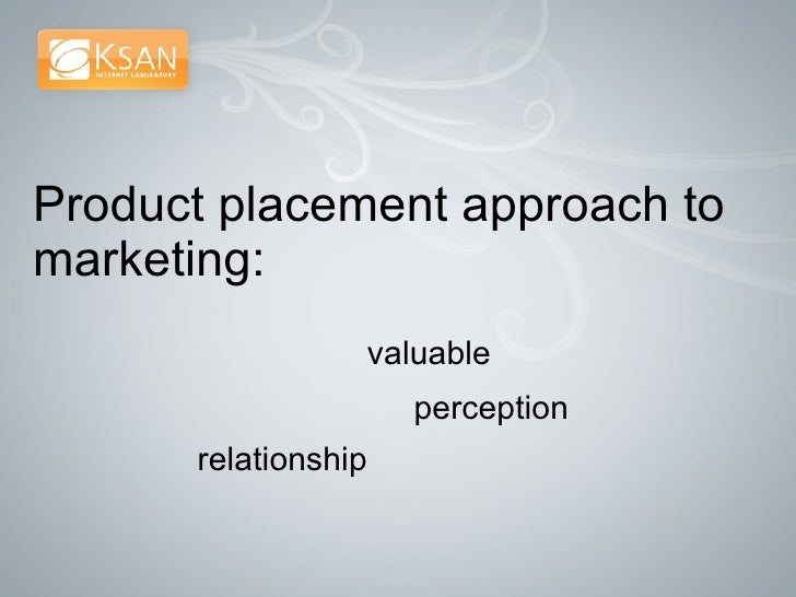 Product Placement as Marketing Approach