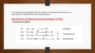 Hydrogen - Chlorine Chain Reaction | PPTX