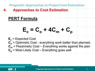 Pragmatic Approaches to Project Costs Estimation | PDF