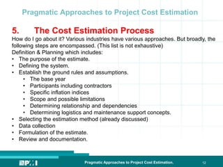 Pragmatic Approaches to Project Costs Estimation | PDF