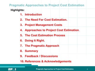 Pragmatic Approaches to Project Costs Estimation | PDF